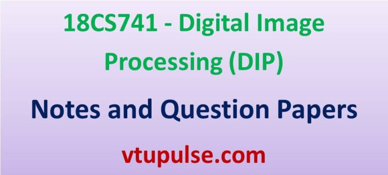 18CS741 Digital Image Processing Notes VTUPulse 18CS741 Digital Image Processing Notes VTUPulse